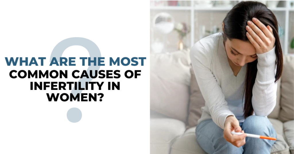 What Are the Most Common Causes of Infertility in Women? – Best ...